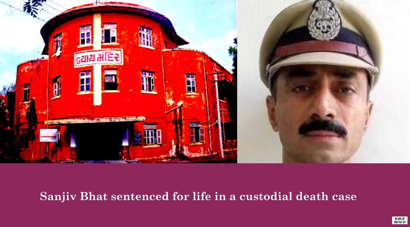 Bar & Bench on Twitter: "Former IPS officer Sanjiv Bhatt sentenced to life by a Jamnagar Court ...