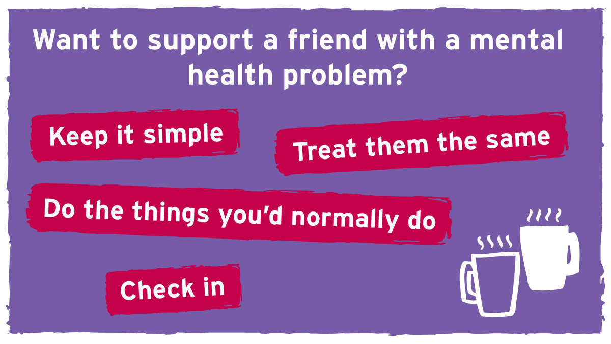 There are lots of ways you can help a friend with a mental health p ...