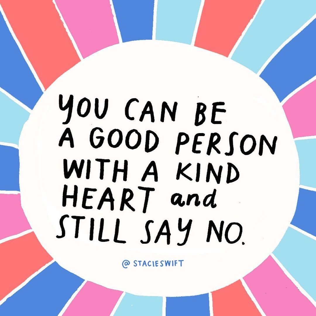 You can be a good person with a kind heart and still say no | Action ...