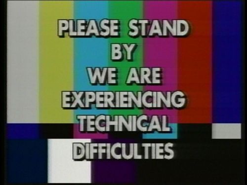 Technical Difficulties Screen