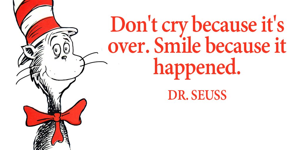 Dont Cry Because Its Over Smile Because It Happened Quote Dont Cry Because Its Over Smile