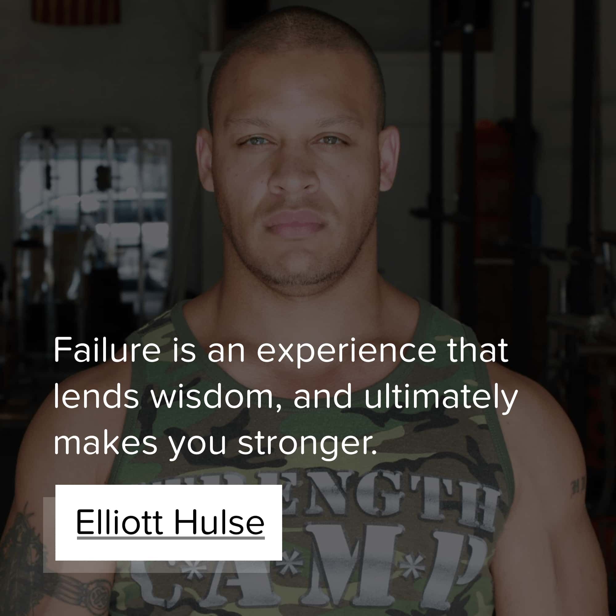 Elliott Hulse Quotes