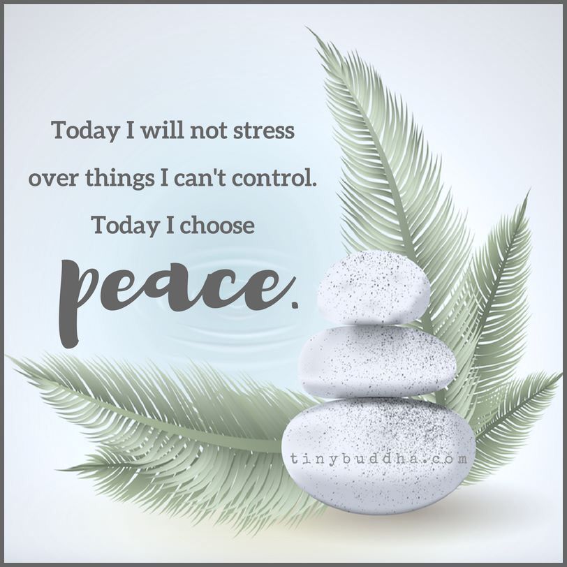 Today i will not stress over things i can't control. today i choose ...