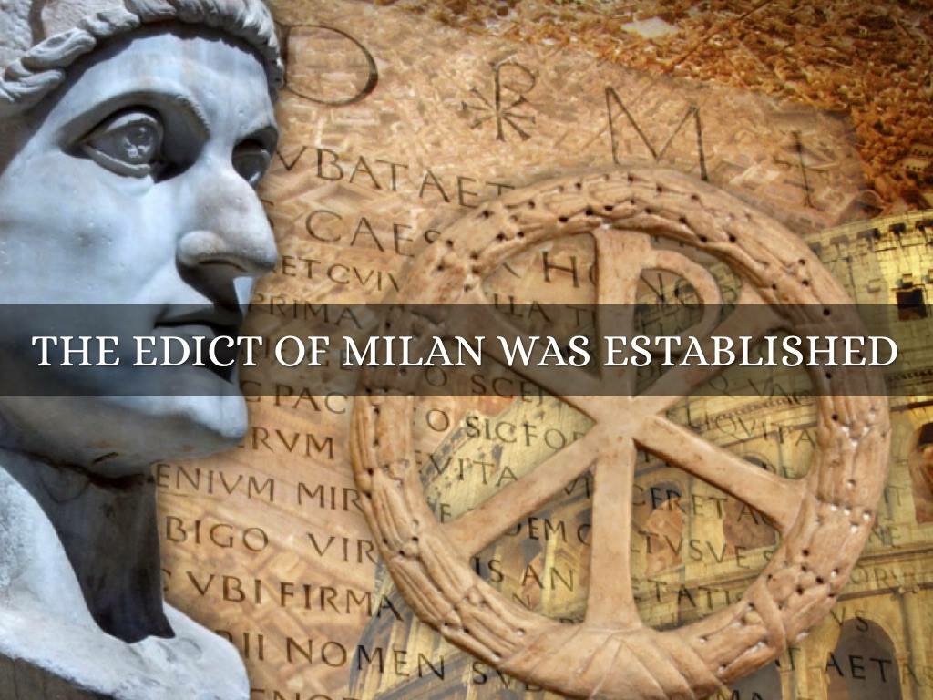 Significance Of Edict Of Milan