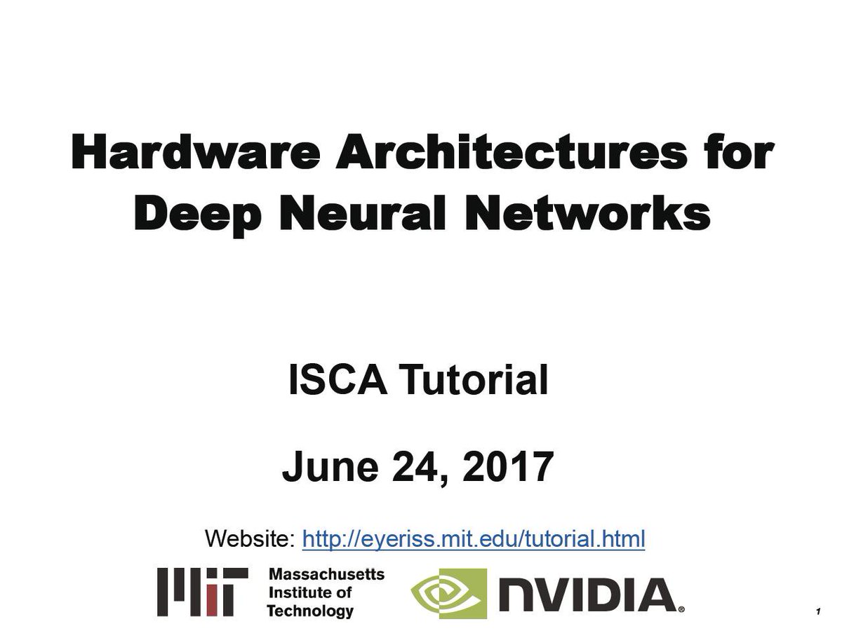 OGAWA, Tadashi on Twitter: "=> Hardware Architectures for Deep Neural Networks, MIT Eyeriss ...