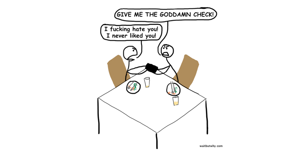 The "no I'LL pay" fight over the check is one of the most inane parts ...