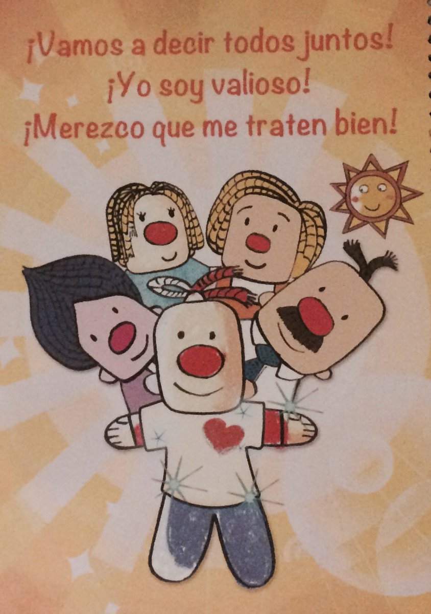 Vamos a decir todos juntos! YO SOY VALIOSO! Merezco que me traten bien ...