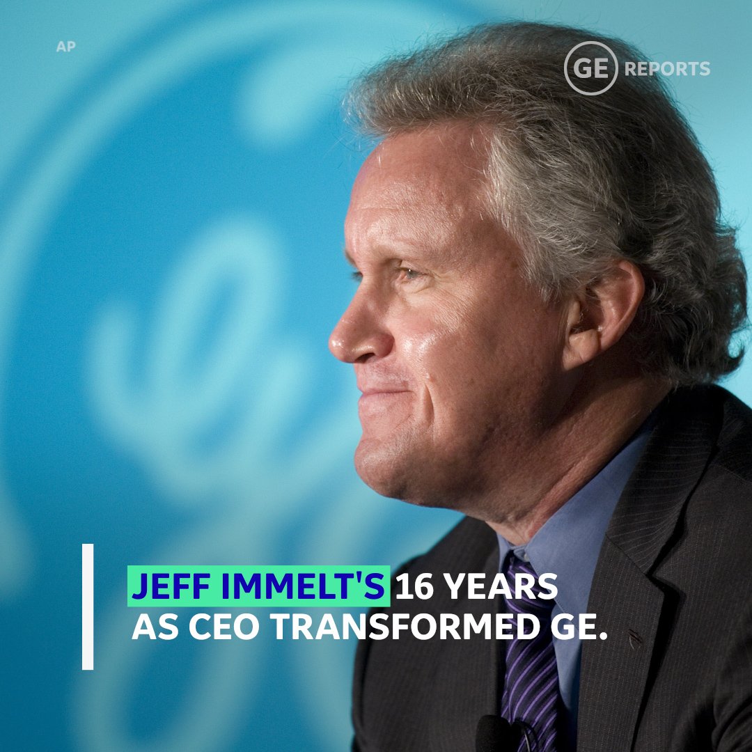 Jeff Immelt built a legacy of transformation in a constantly evolving ...