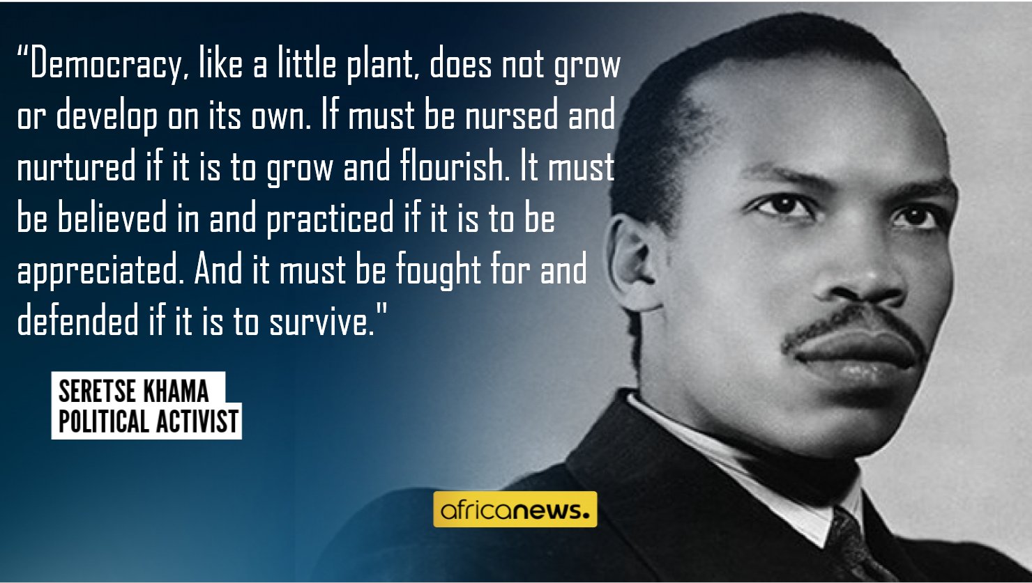 Sir Seretse Khama Quotes Sir Seretse Khama Day