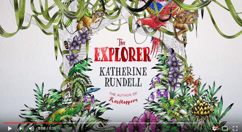 ‘The Explorer’ ~Katherine Rundell – The Book Chief