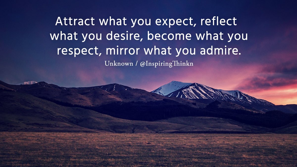 Attract what you expect, reflect what you desire, become what you ...