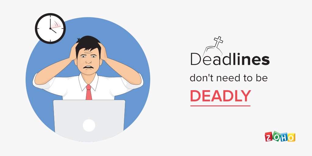 Zoho on Twitter: "Deadline troubles? Find out how to win over impossible deadlines and bring ...