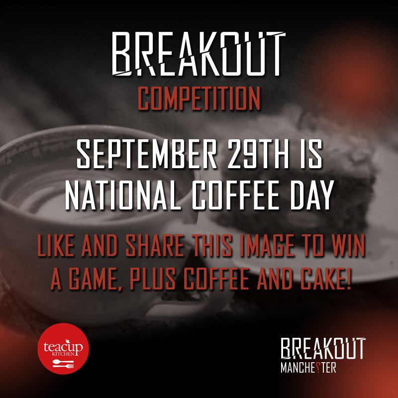 Breakout Manchester On Twitter To Celebrate NationalCoffeeDay Like breakout-manchester-on-twitter-to-celebrate-nationalcoffeeday-like