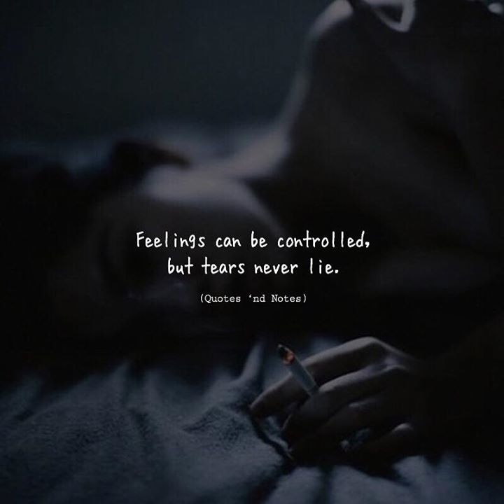 Uncontrollable Tears Quotes Silent Tears Are The Worst. It's The Sign