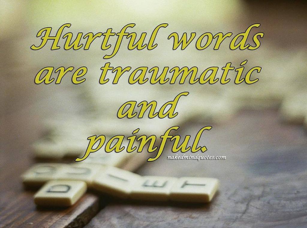 Hurtful Words Quotes