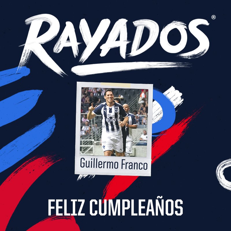 ? Hoy le deseamos feliz cumpleaños a un ídolo de Rayados, Guillermo ...