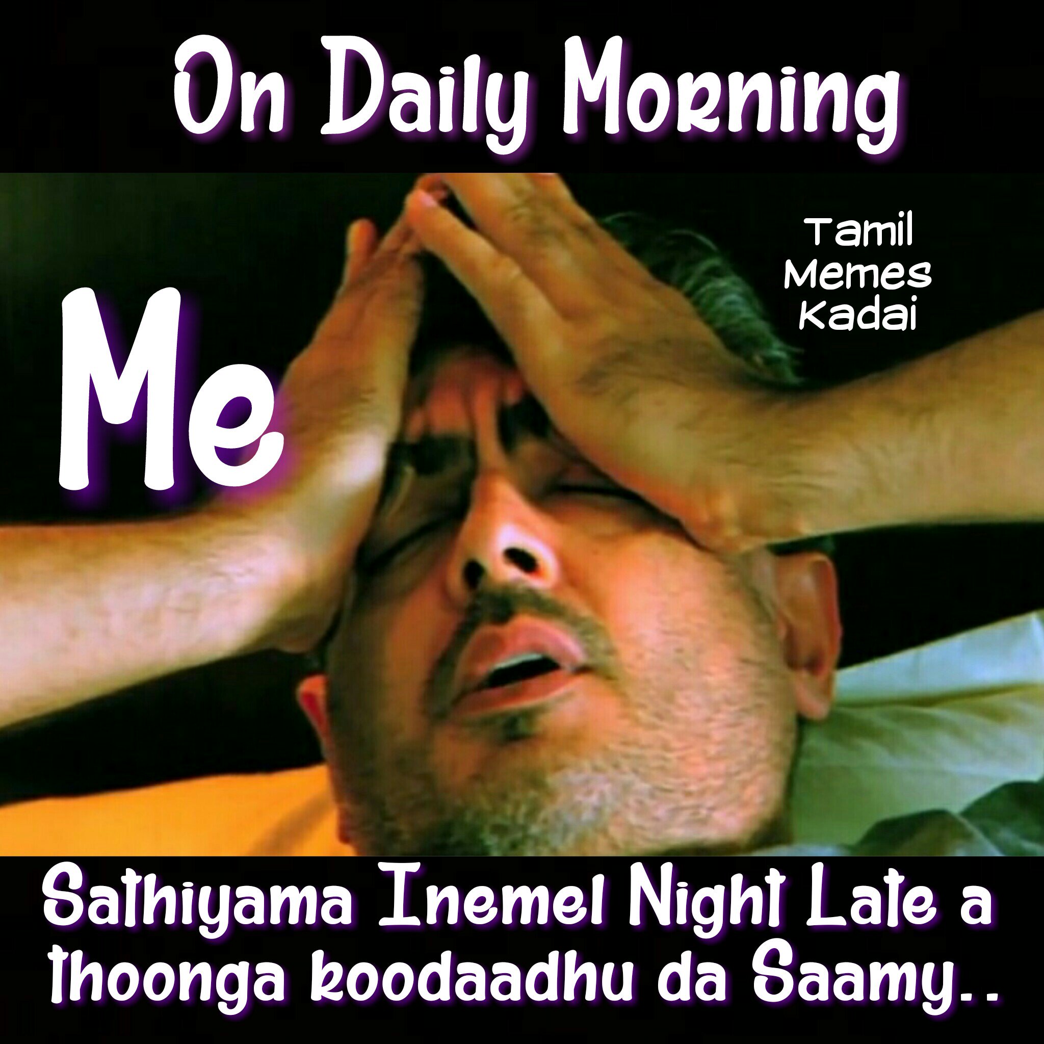Tamil Good Morning Memes Ivana Nenacha Dha Konjam Bayama Iruku😭