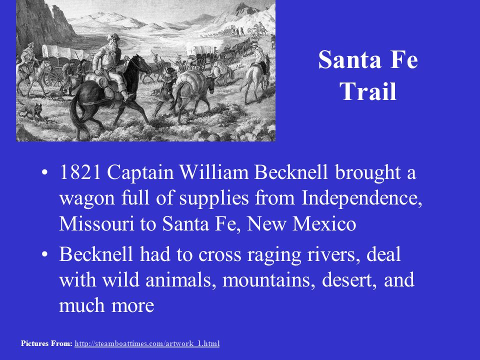 William Becknell Creating Advocates For History Through The Stories Of