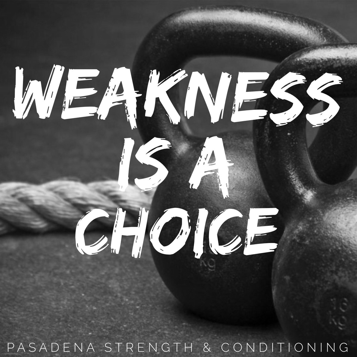 Weakness Is A Choice