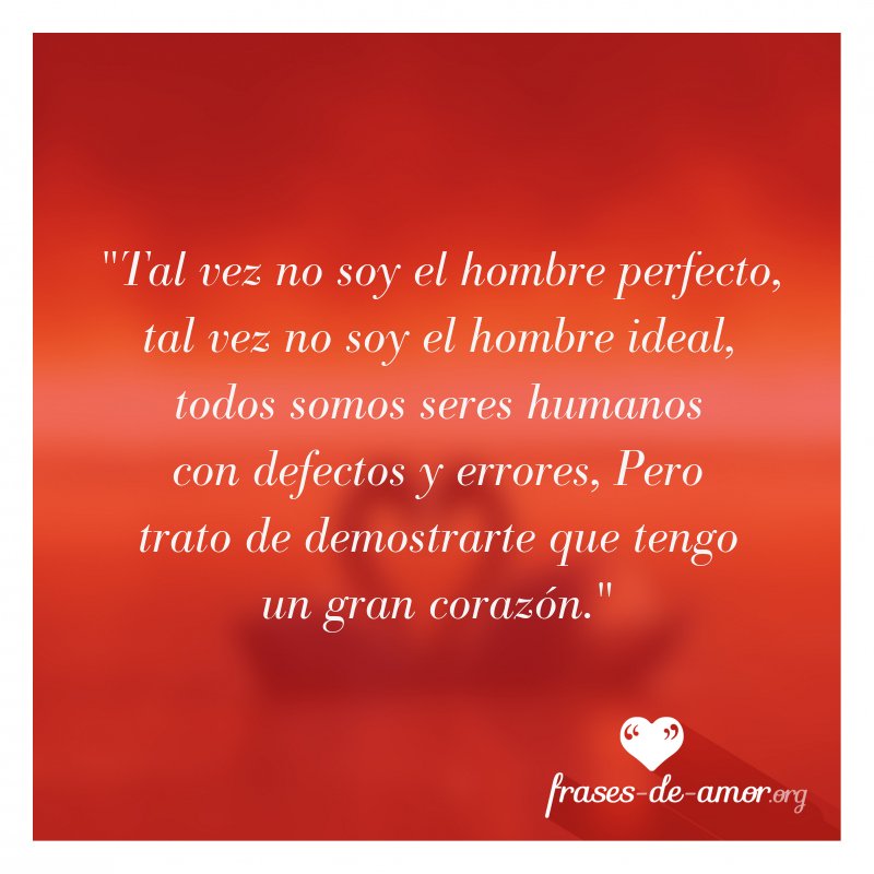 Citas Y Refranes Sobre El Chico Perfecto 100 Frases De Esperanza Para