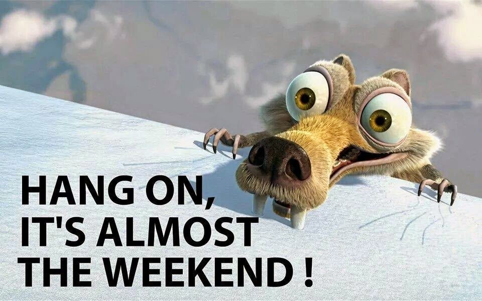 Hang In There Almost Friday