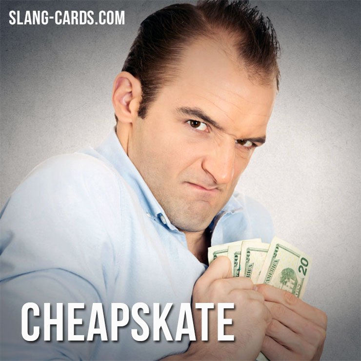 Cheapskate Person