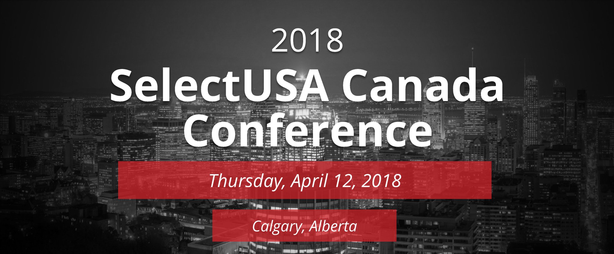 SelectUSA on Twitter: "Register for the 2018 #SelectUSA Canada Conference & bring Canadian #FDI ...