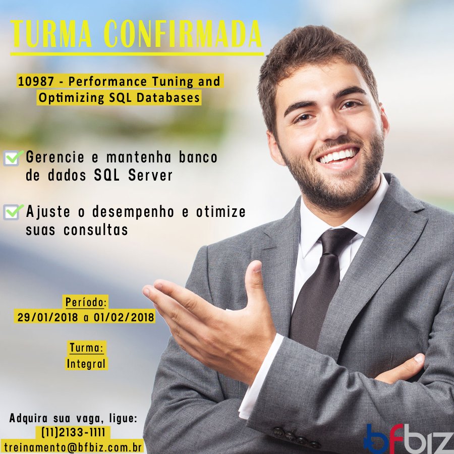 BFBiz on Twitter: "Turma confirmada para o curso 10987 - Performance Tuning and Optimizing SQL ...