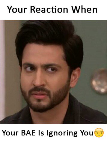 When Bae Ignores You Meme