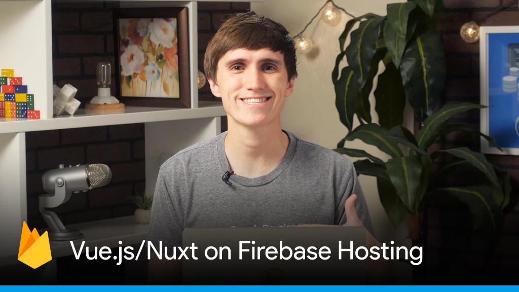 Firebase On Twitter Vue Apps On Firebase Hosting Are 🔥 With Nuxtjs Its Even Better Learn
