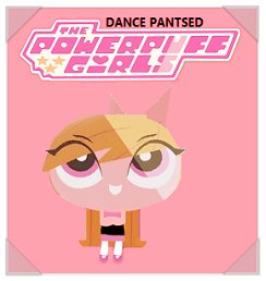 Powerpuff Girls Dance Pantsed