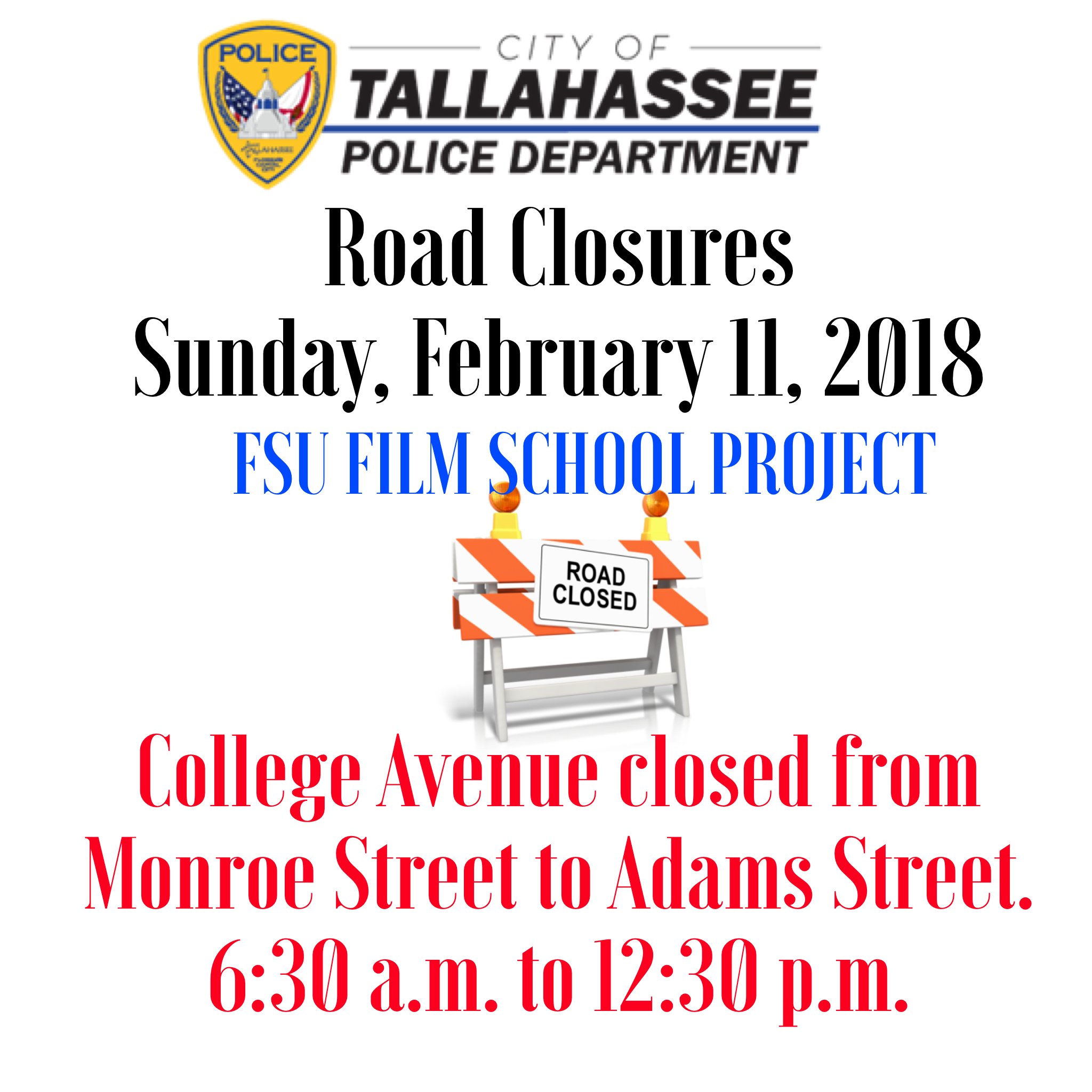Tallahassee Police On Twitter Please Take Note Of The Road Closures