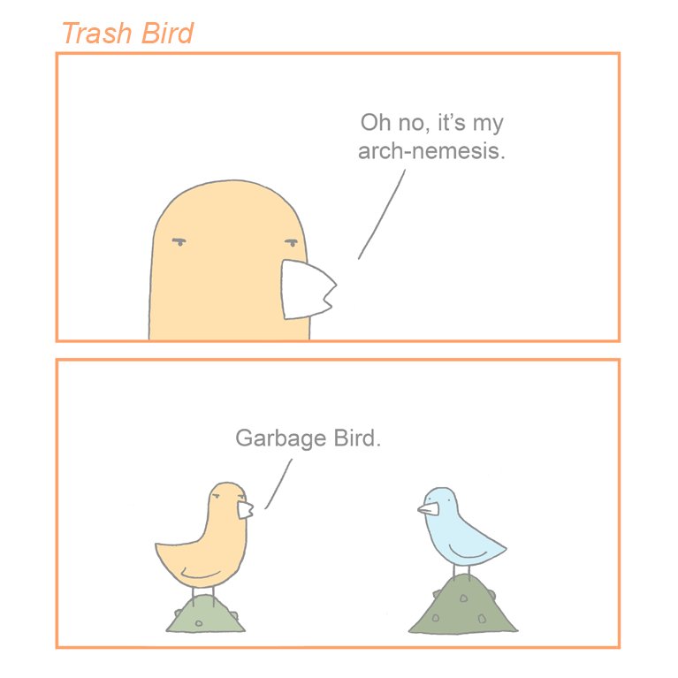 「trash bird is dichotomy https://t.co/8T7」|poorly drawn linesの漫画