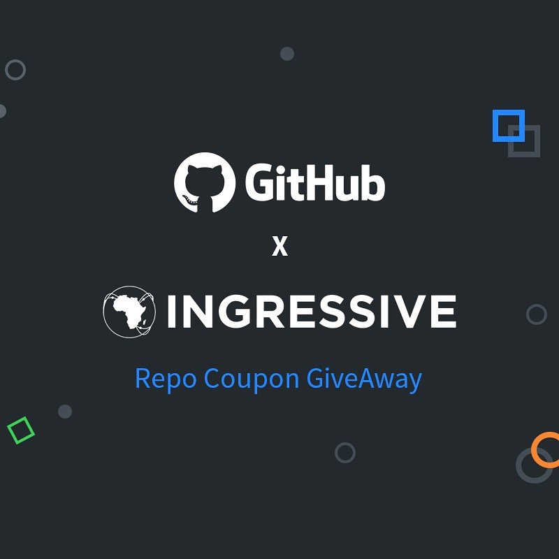 Ingressive For Good on Twitter: "We're giving away 1000 GitHub coupons!! From now till May 2018 ...