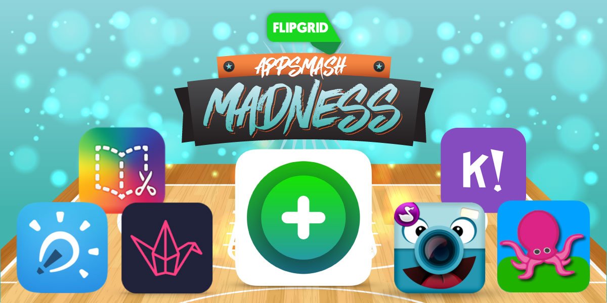 Flipgrid on Twitter: "It's ⏰ for #FlipgridAppsmash Madness 🎉 4 weeks of innovative appsmashing ...