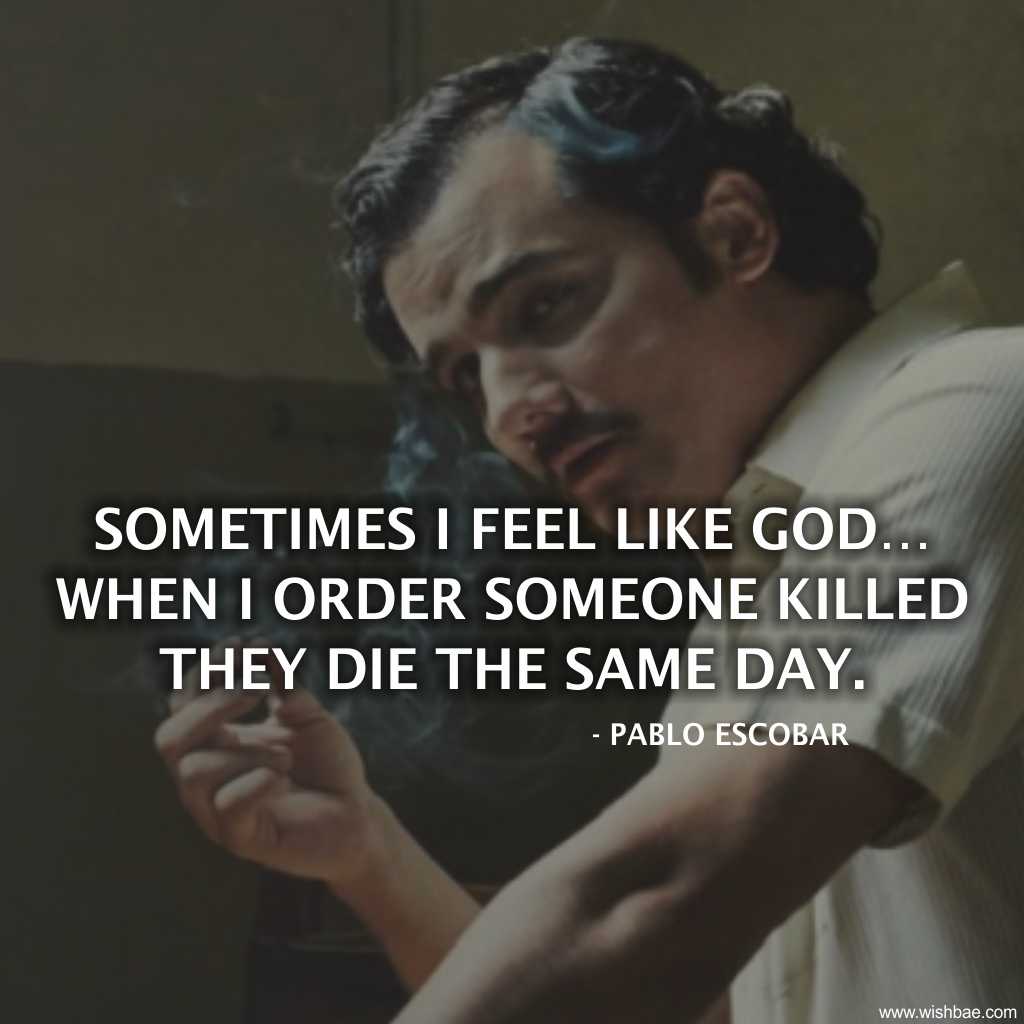Pablo Escobar Sayings
