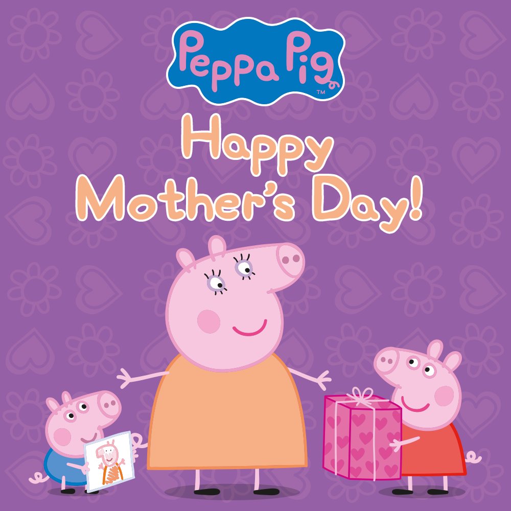Peppa Pig Official on Twitter: "Happy Mother's Day! Have fun with your little ones today with ...