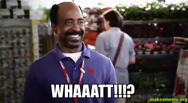 Grown Ups 2 Whaaat Meme