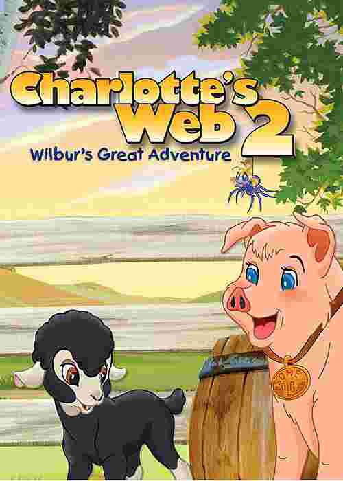 Charlottes Web 2 Wilburs Great Adventure 2003