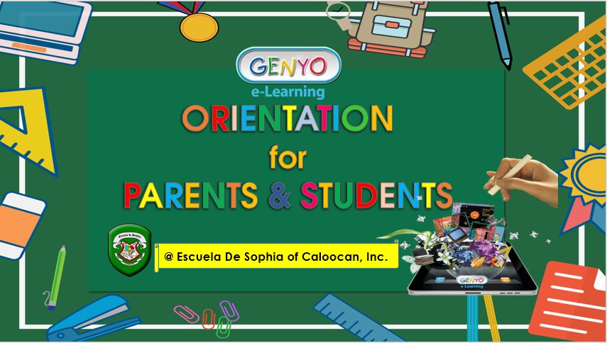 Escuela de Sophia of Caloocan, Inc. on Twitter: "Genyo e-learning Orientation for Parents and ...