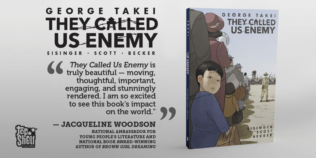 George Takei: THEY CALLED US ENEMY, the graphic memoir depicting my ...