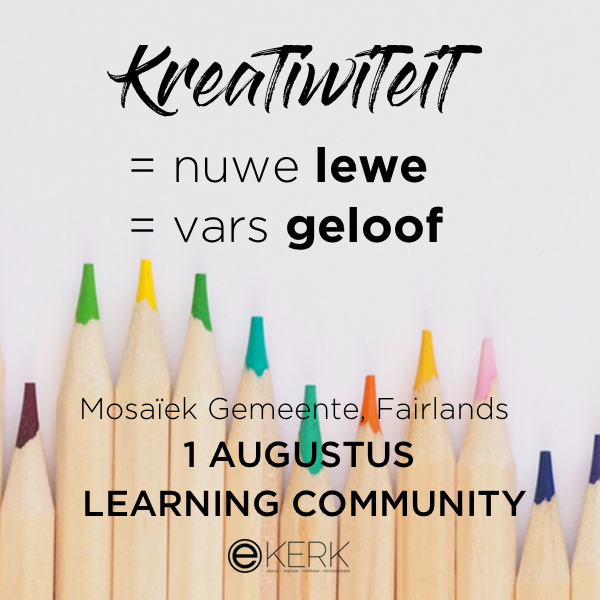 Ekerk on Twitter: "Ekerk bied op 1 Augustus 2019 by Mosaïek Gemeente in Fairlands 'n Learning ...