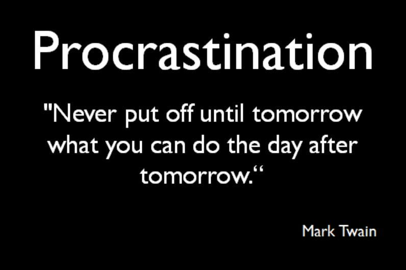 Procrastination Quotes Mark Twain