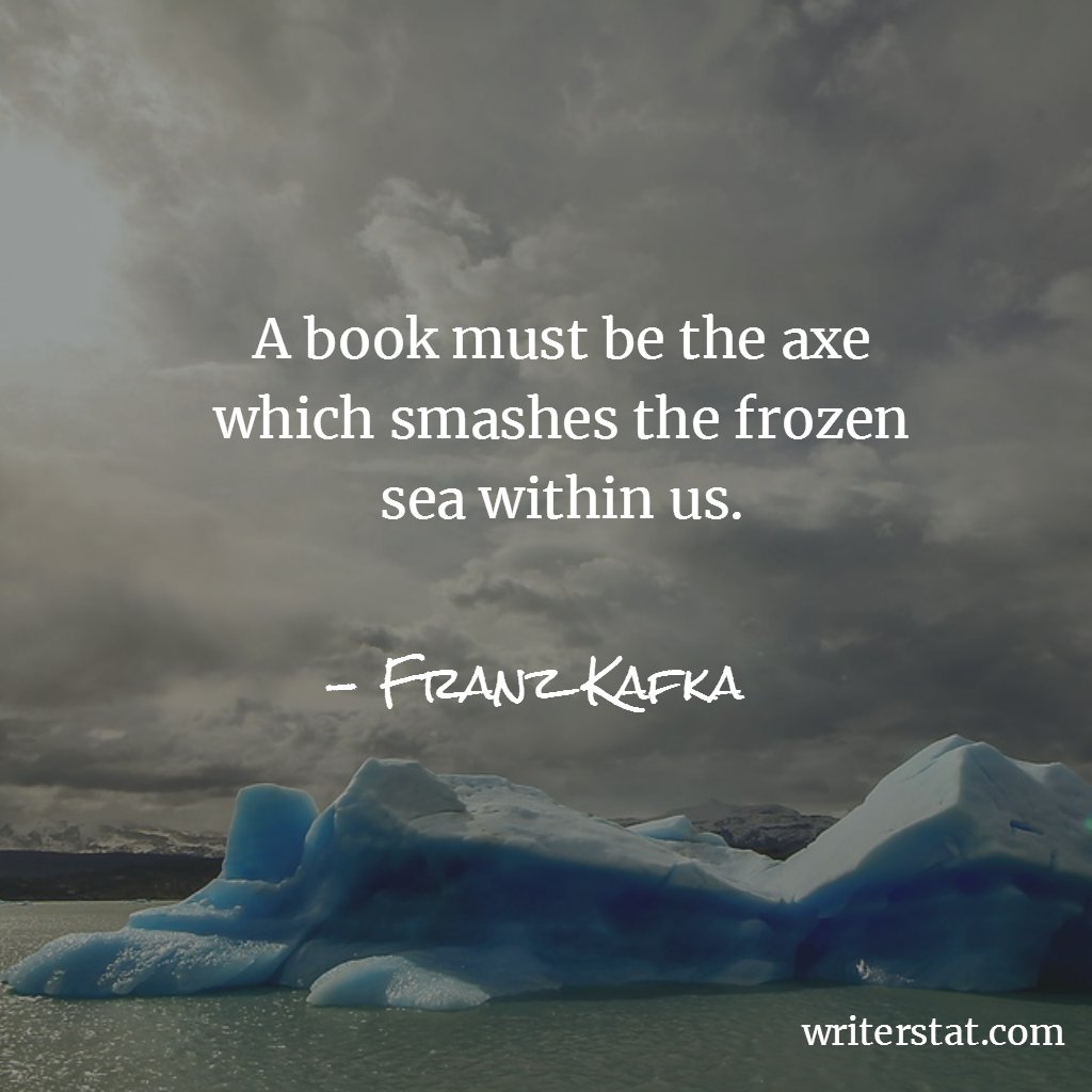 Kafka Quotation Writing Is The Axe