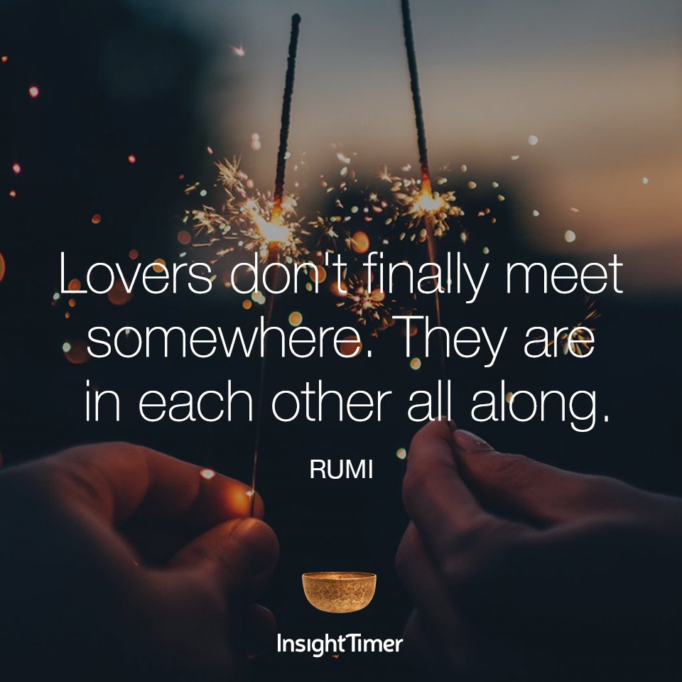 Rumi Lovers Dont Finally Meet Somewhere