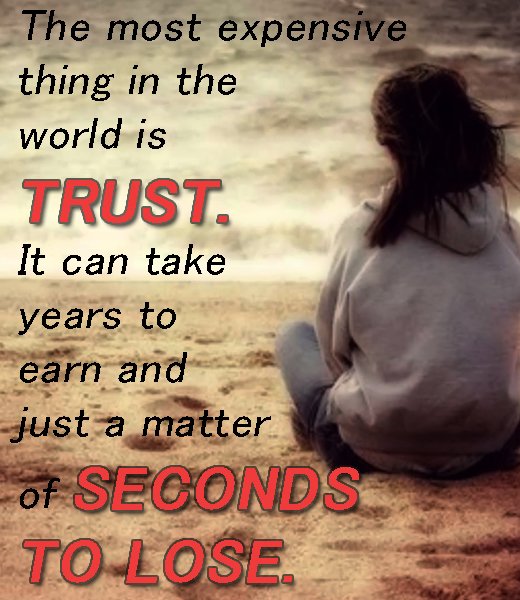The Most Expensive Thing In The World Is Trust