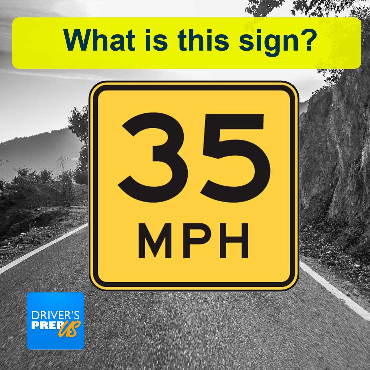 Yellow 35 Mph Sign