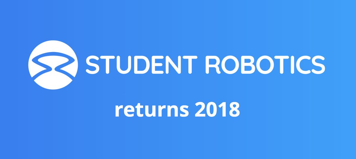 Student Robotics on Twitter: "We're back. Watch this space! #srobo…