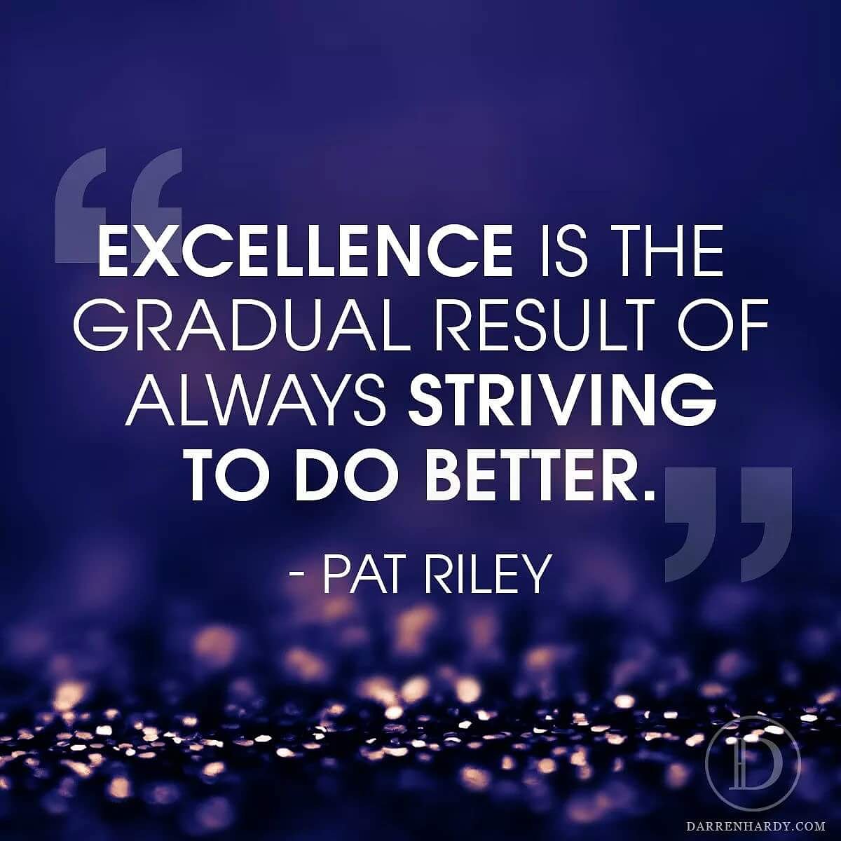 Striving For Excellence Quotes