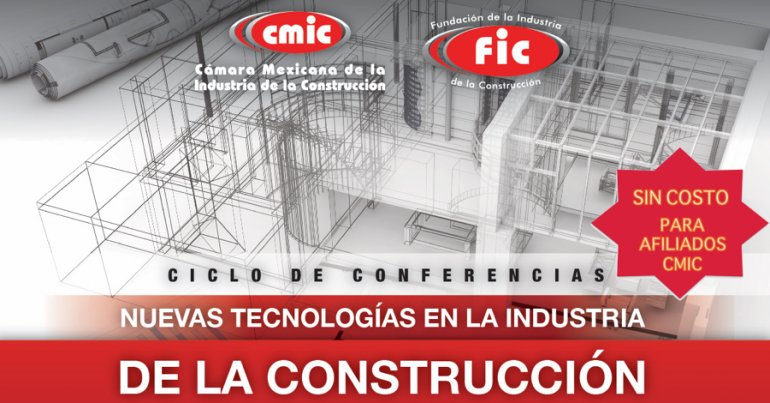 CMIC CDMX on Twitter: "Asiste al ciclo de Conferencias “Nuevas Tecnologías en la Industria de la ...